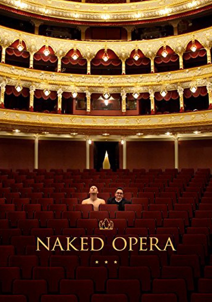 Naked Opera streaming: where to watch movie online?